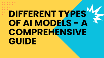 Understanding the Different Types of AI Models: A Comprehensive Guide ...